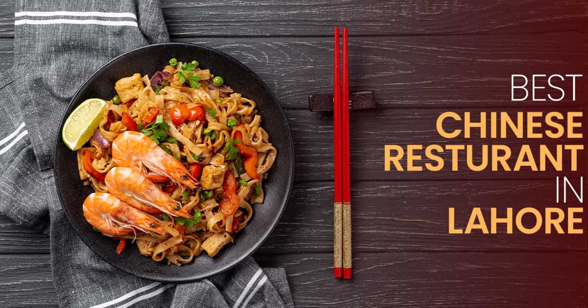 7 Best Chinese Restaurants in Lahore - Menu Point